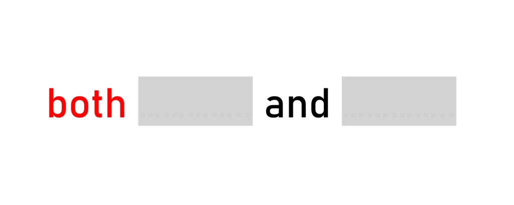 Don't Use "Both … And" As a Linking Expression - Adams on Contract Drafting